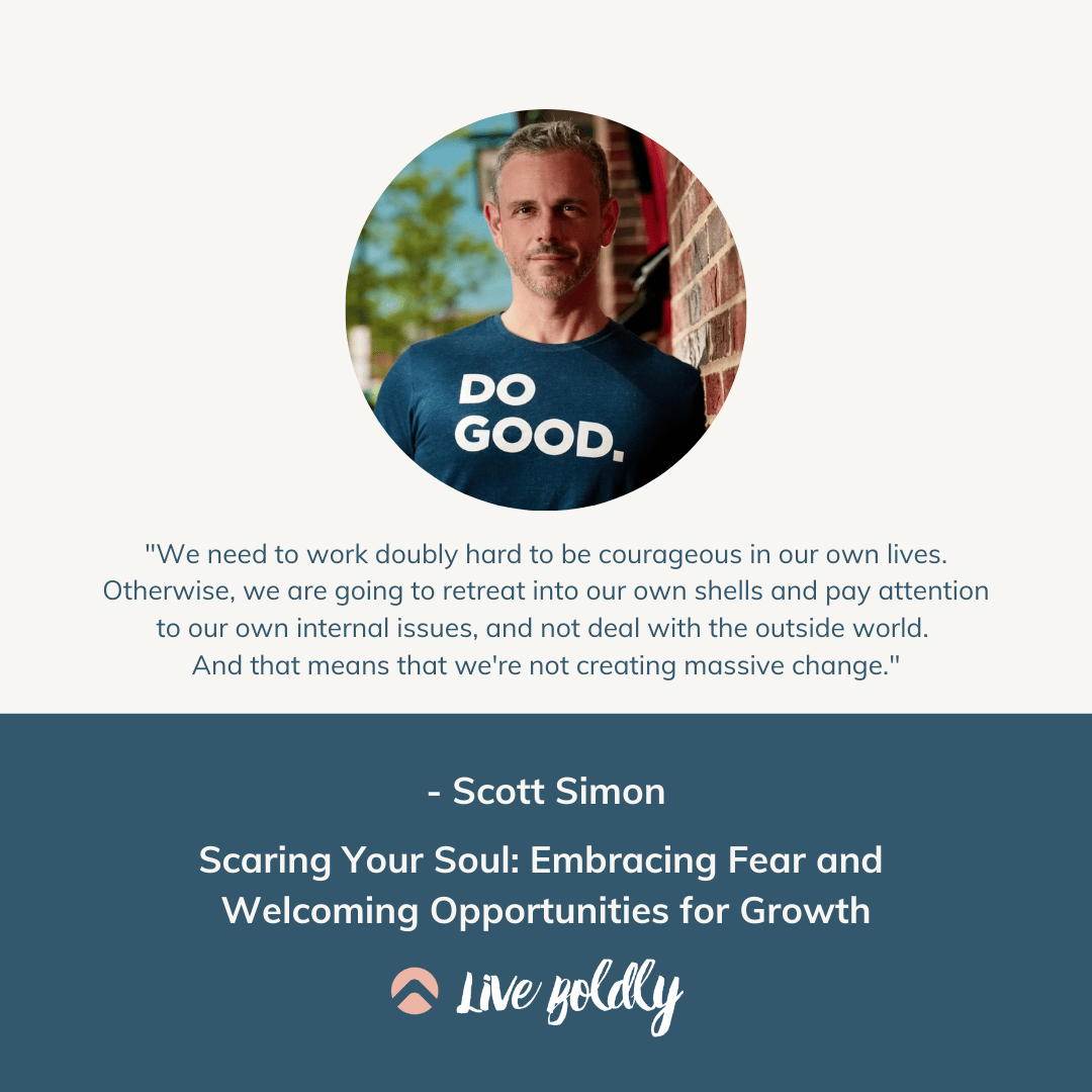Scare Your Soul: Embracing Fear and Welcoming Opportunities for Growth | Episode 68 - Sara ...