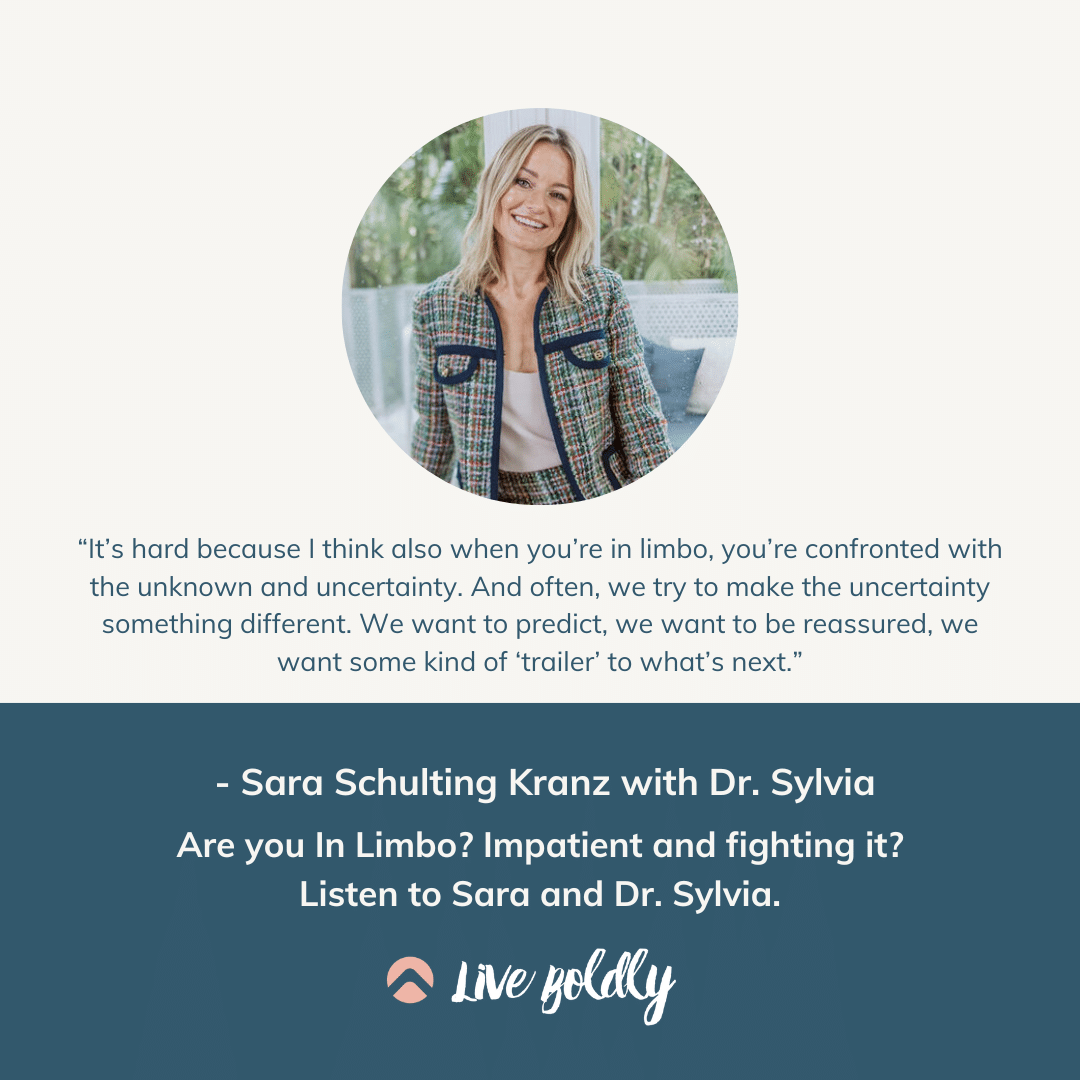 Are You In Limbo Impatient And Fighting It Listen To Sara And Dr